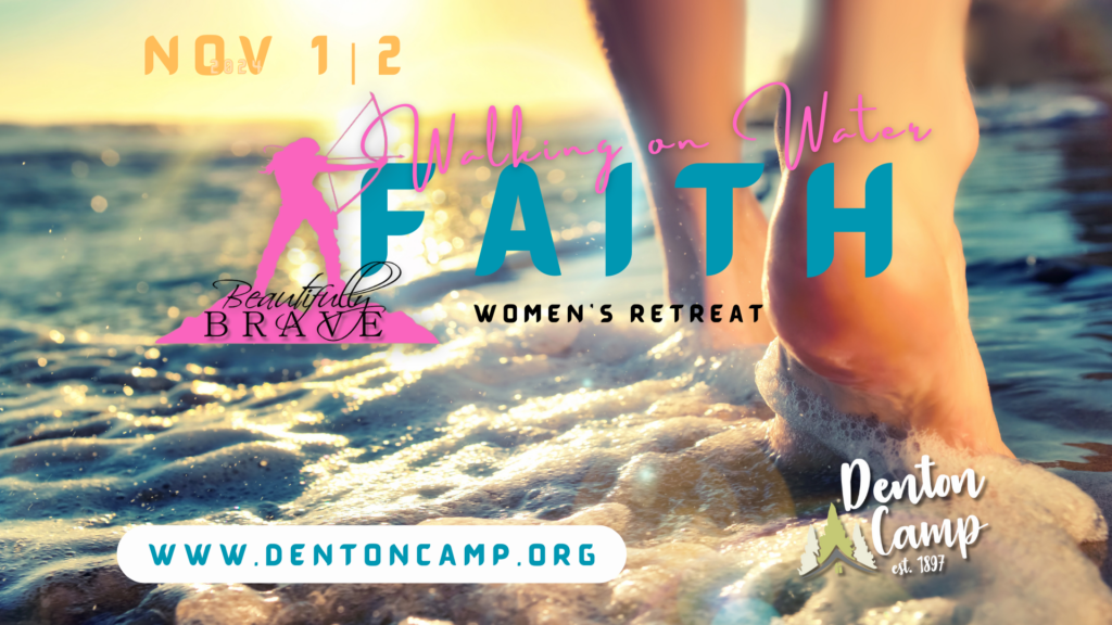 Beautifully Brave Ladies Retreat – Denton Camp